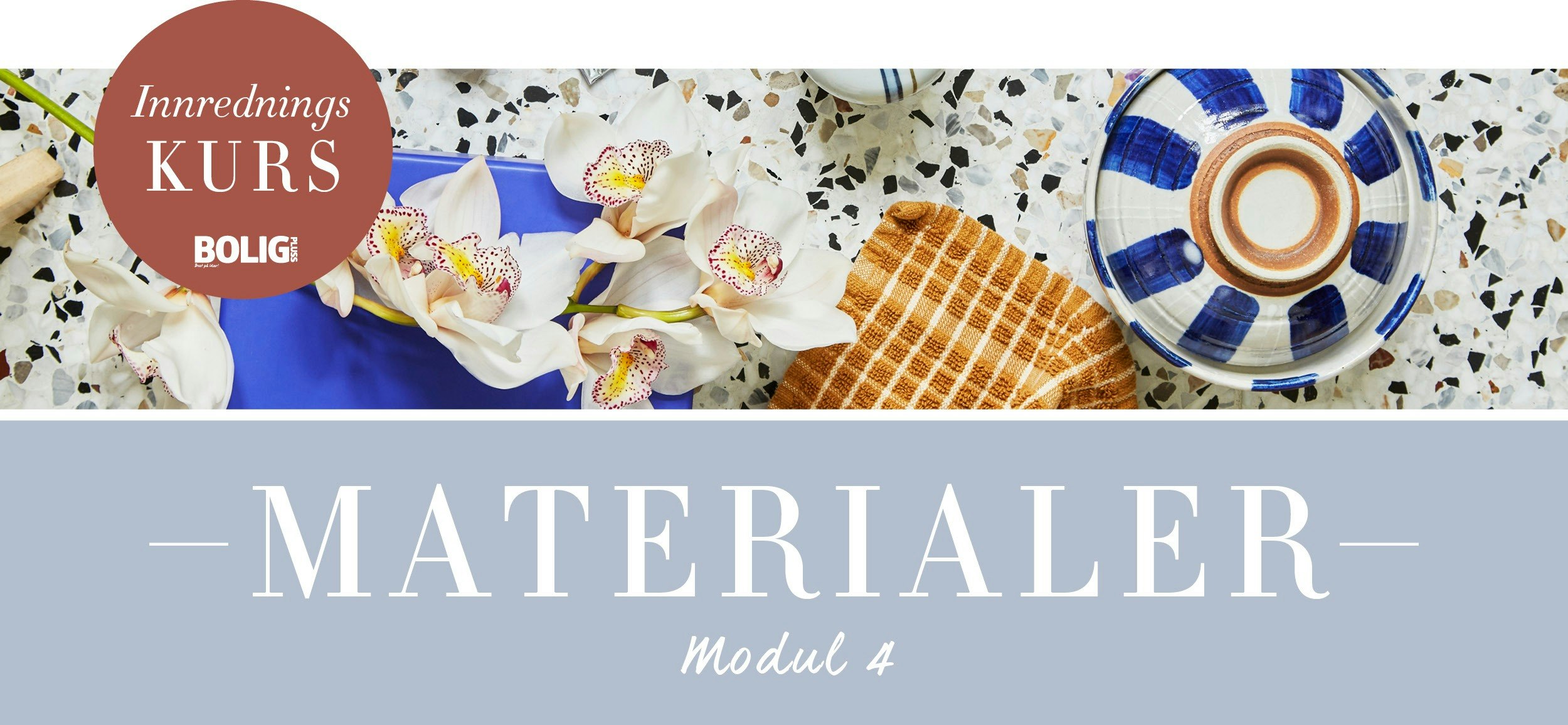 Modul 4: Materialer | boligpluss.no